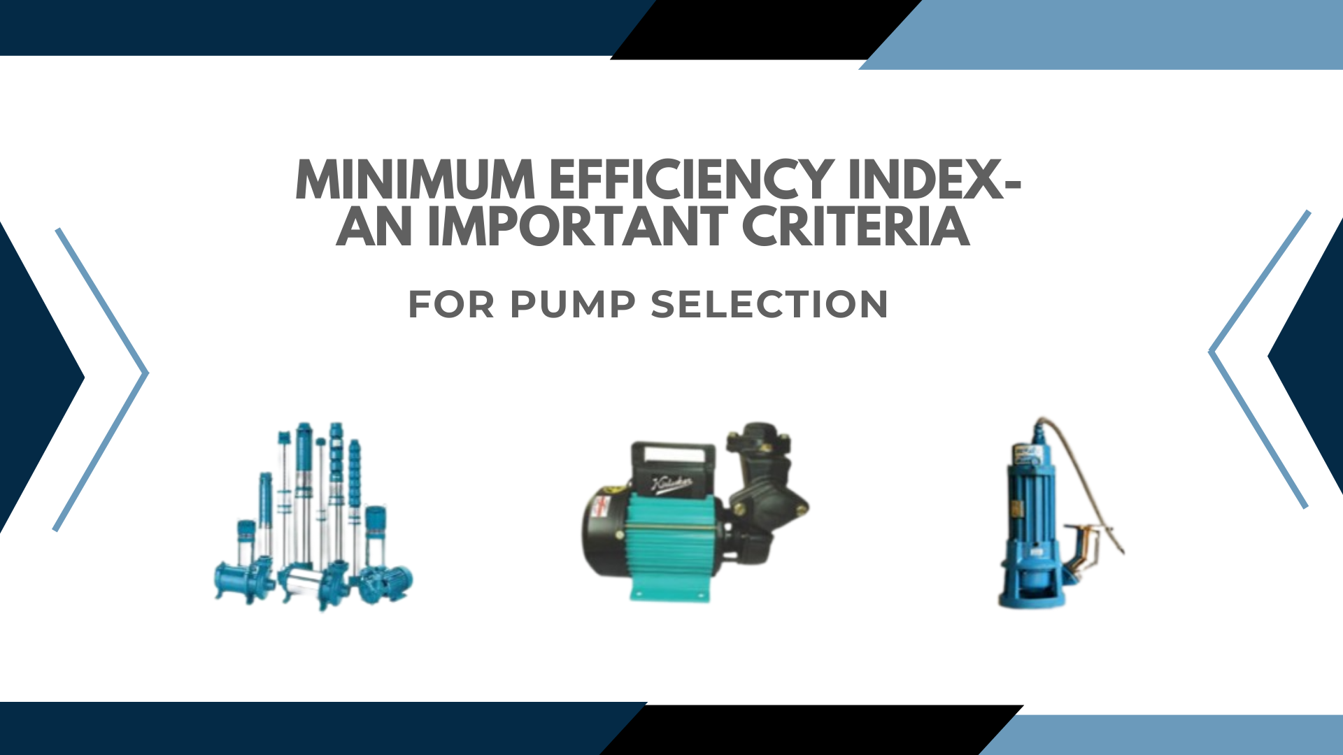 Minimum Efficiency Index-An Important Criteria for Pump Selection ...
