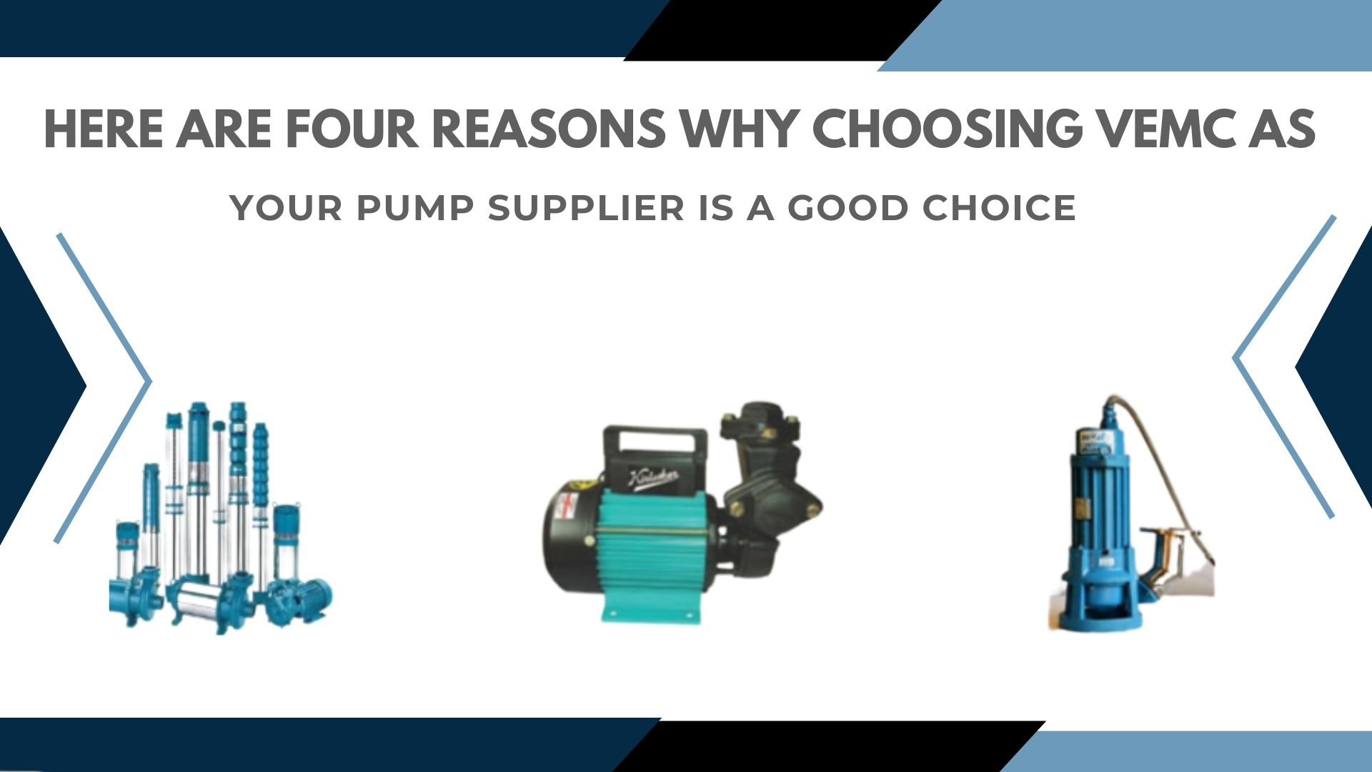 VEMC: 4 Compelling Reasons for Your Pump Supplier