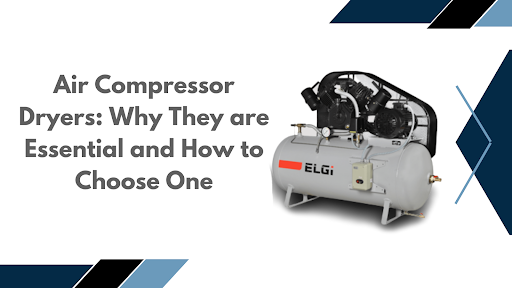 Air Compressor Dryers: Why They are Essential and How to Choose One - Vijay Engineering And ...