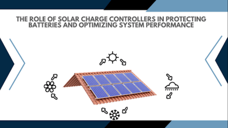 The Role of Solar Charge Controllers in Protecting Batteries and ...