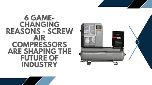 Screw Air Compressors: Revolutionizing Industry